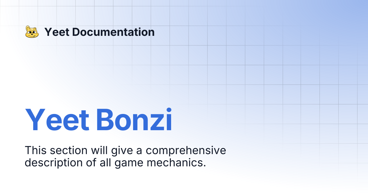 Yeet Bonzi | Yeet Documentation