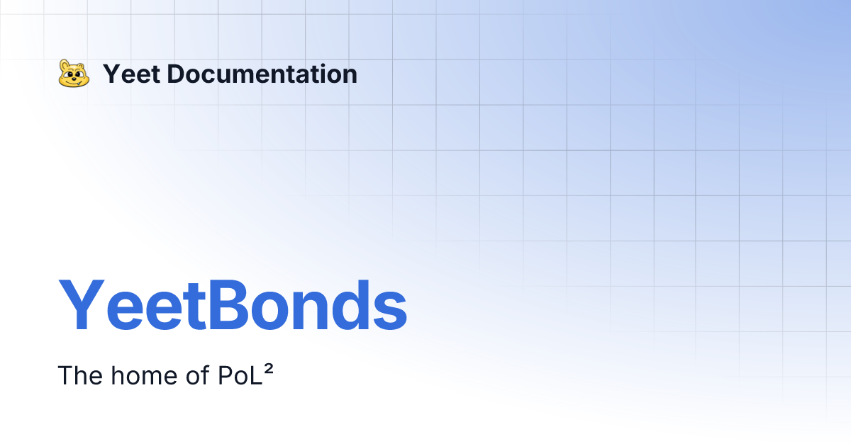 YeetBonds | Yeet Documentation